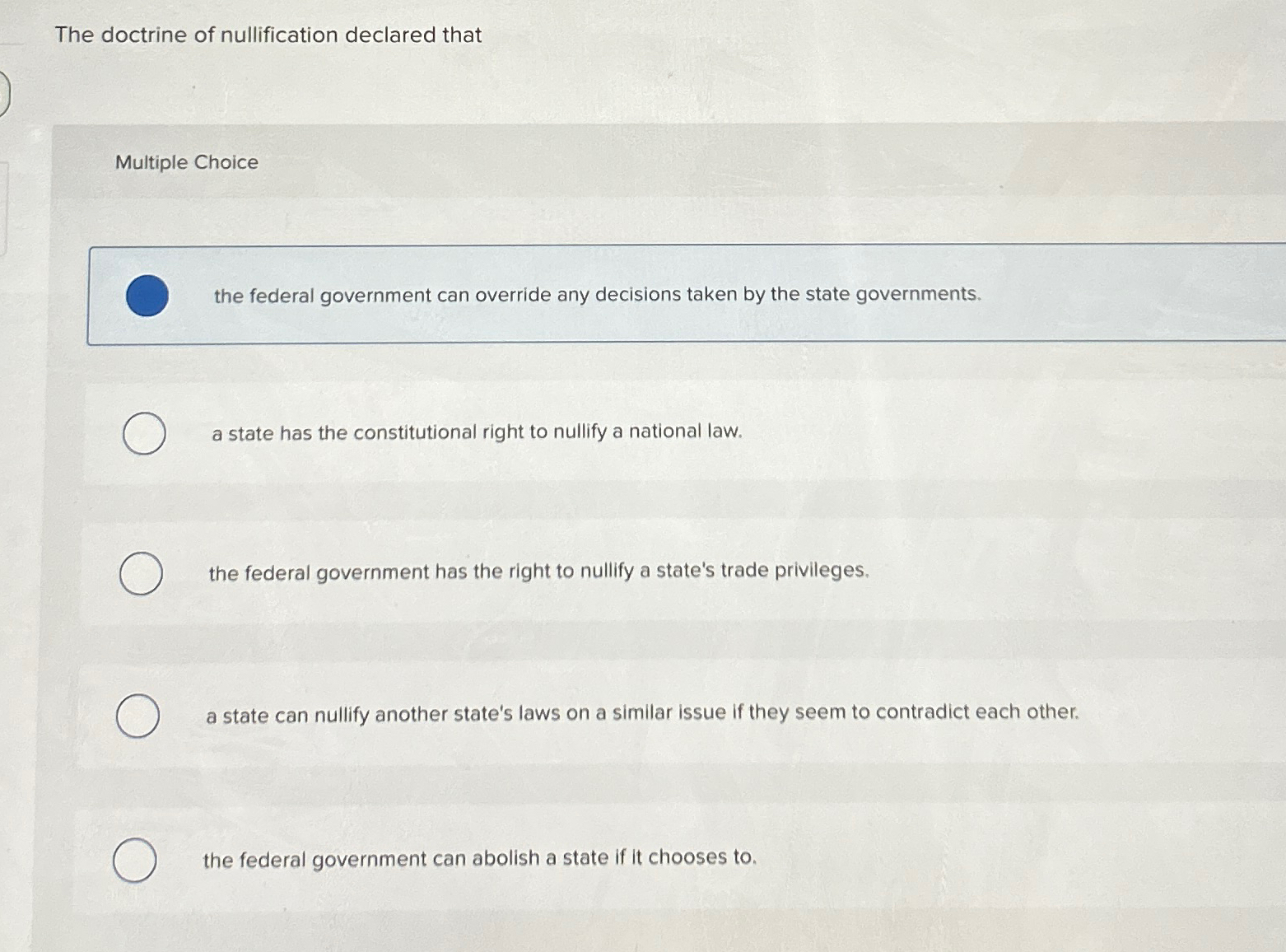 Solved The doctrine of nullification declared thatMultiple | Chegg.com