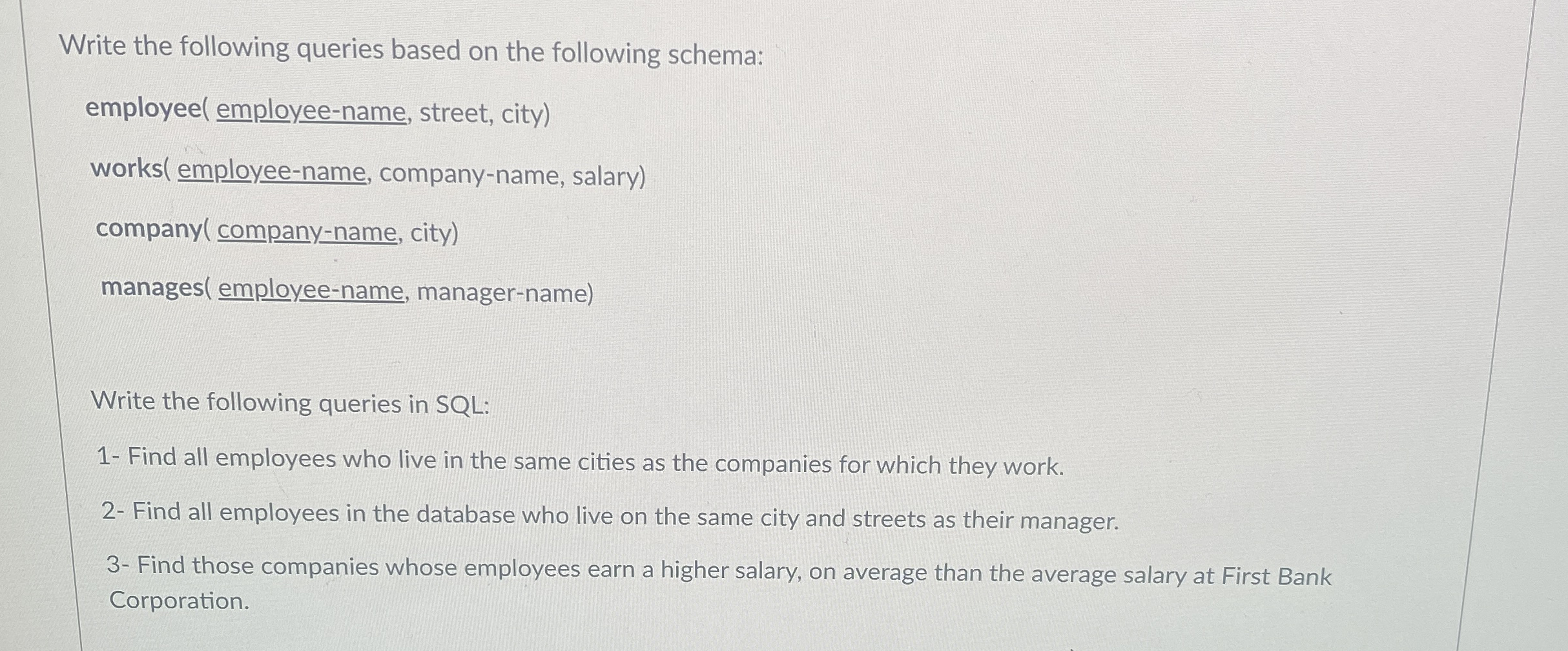 Solved Write the following queries based on the following | Chegg.com