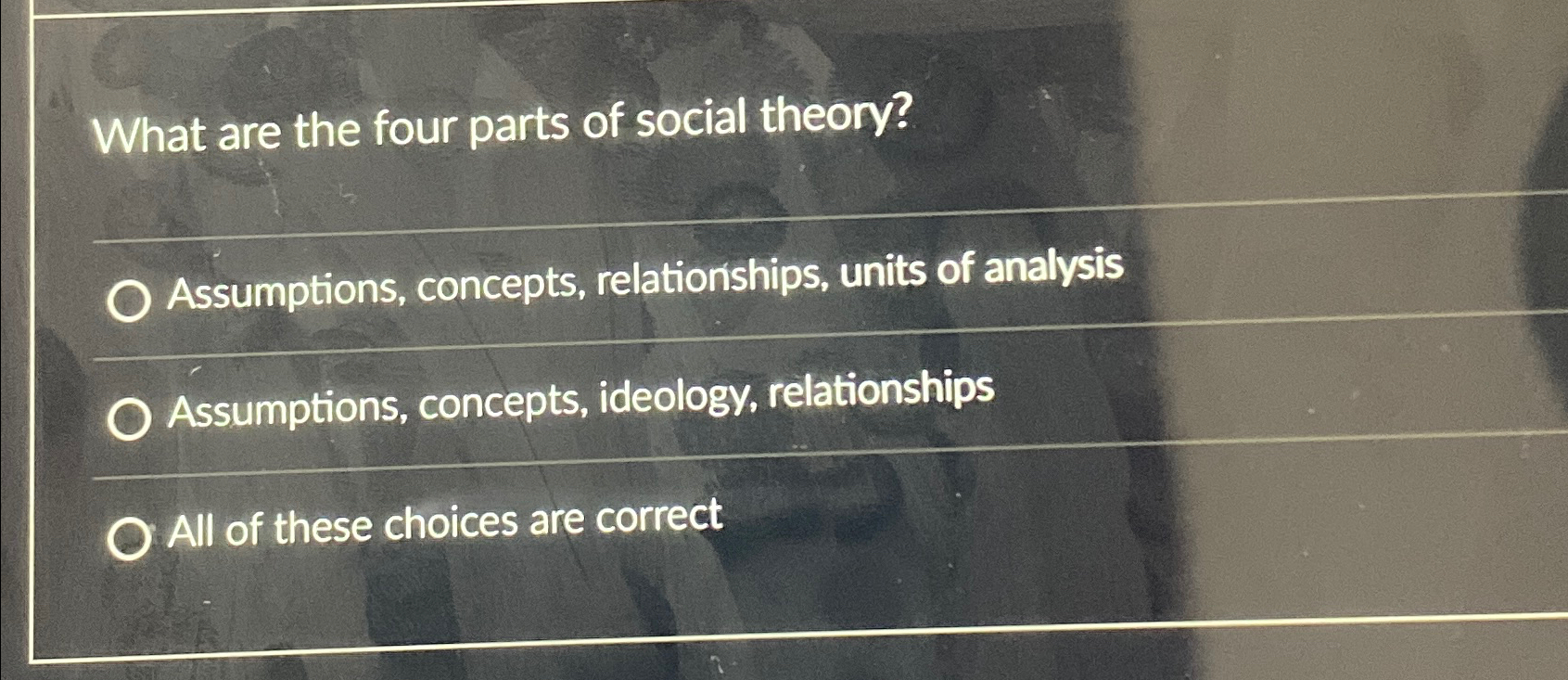 Solved What are the four parts of social theory?Assumptions, | Chegg.com