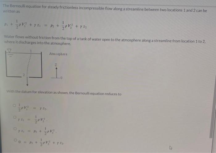 Solved The Bernoulli equation for steady frictionless | Chegg.com