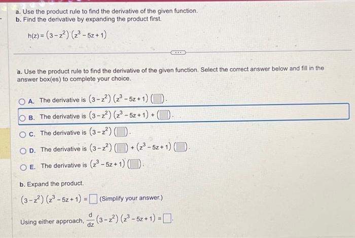 Solved a. Use the product rule to find the derivative of the | Chegg.com