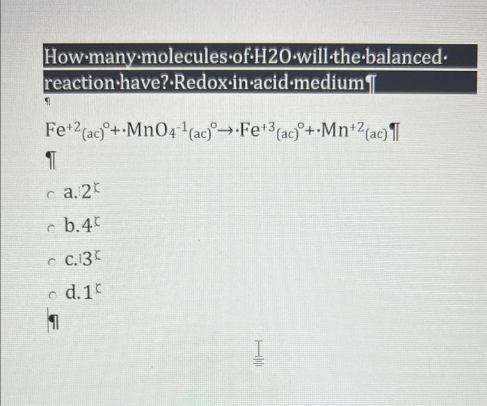 Solved How many.molecules of H20 will the balanced. reaction | Chegg.com