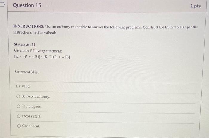 INSTRUCTIONS: Use an ordinary truth table to answer | Chegg.com