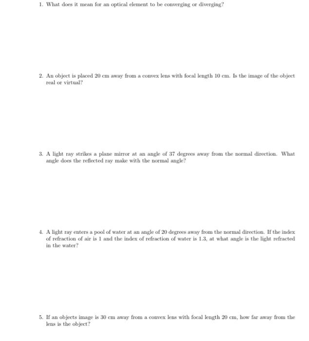 1. What does it mean for an optical element to be | Chegg.com
