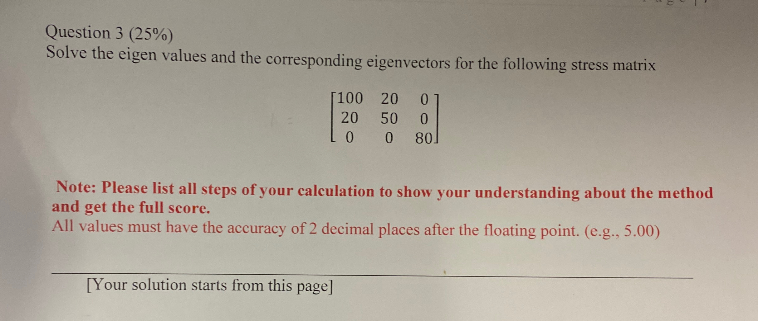Solved Question 3 (25%)Solve the eigen values and the | Chegg.com