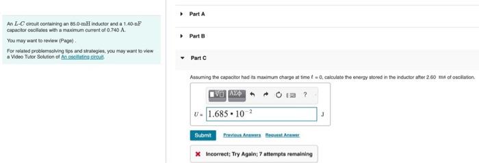 Solved An L C Direuit Containing An 85 0 Mh Inductor And A