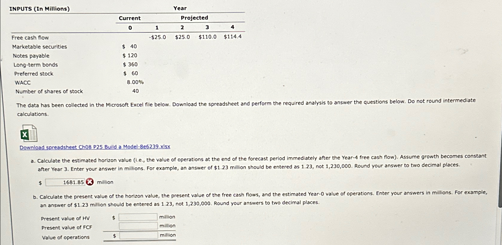 Solved calculations.Download spreadsheet Ch08 ﻿P25 ﻿Build a | Chegg.com