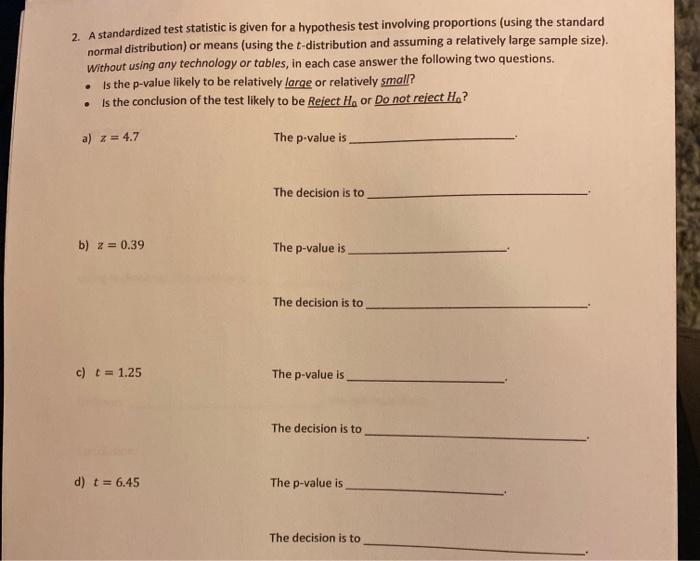 Solved 2. A standardized test statistic is given for a | Chegg.com