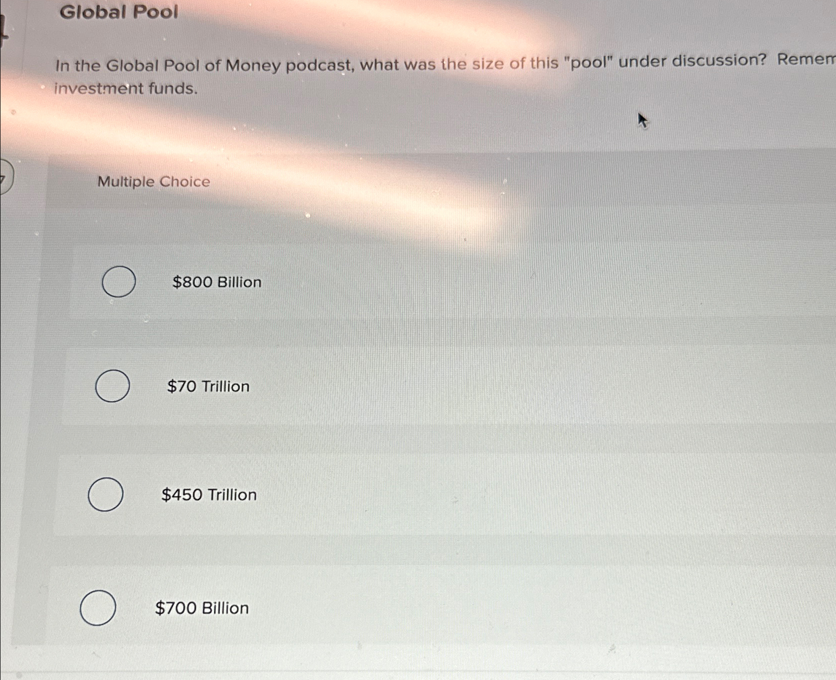 Solved Global PoolIn the Global Pool of Money podcast, what | Chegg.com