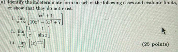 Solved (a) Identify the indeterminate form in each of the | Chegg.com