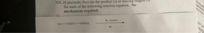 Solved XII. (6 pts/each) Provide the product (s) or missing | Chegg.com