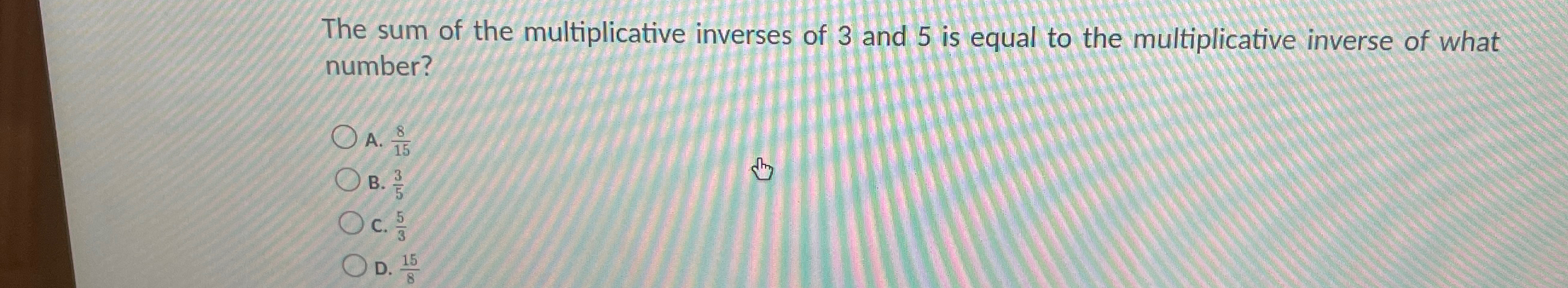 Solved The sum of the multiplicative inverses of 3 ﻿and 5 | Chegg.com