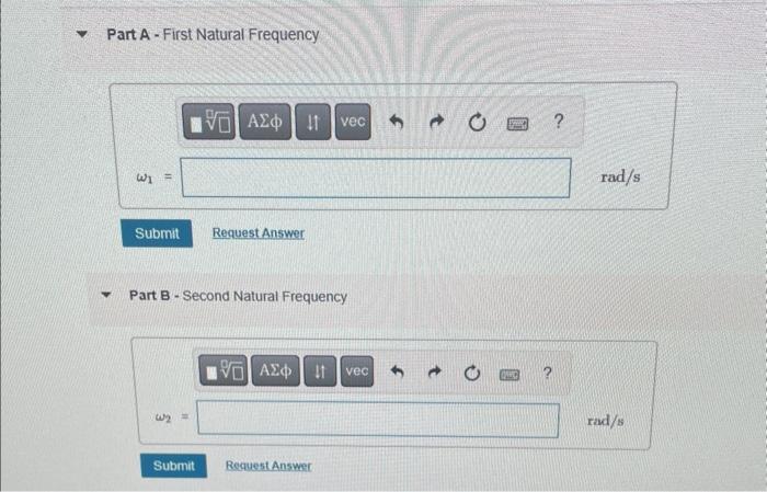 Solved Calculate the natural frequencies (correct to two | Chegg.com