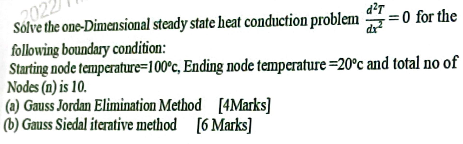 Solved Solve The One Dimensional Steady State Heat