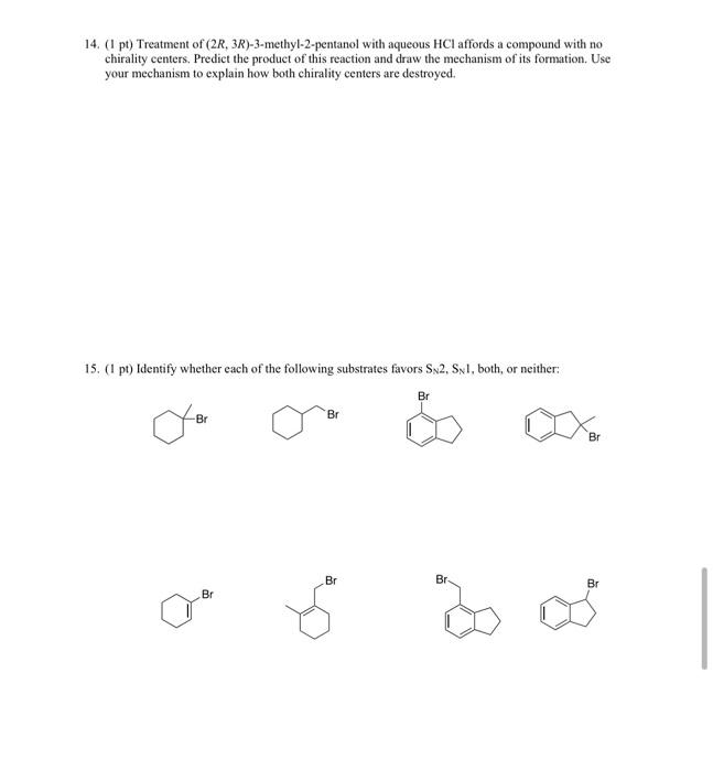 Solved 14. (pt) Treatment of (2R, 3R)-3-methyl-2-pentanol | Chegg.com