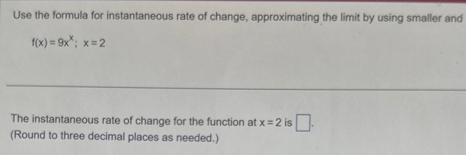 Solved Use the formula for instantaneous rate of change, | Chegg.com