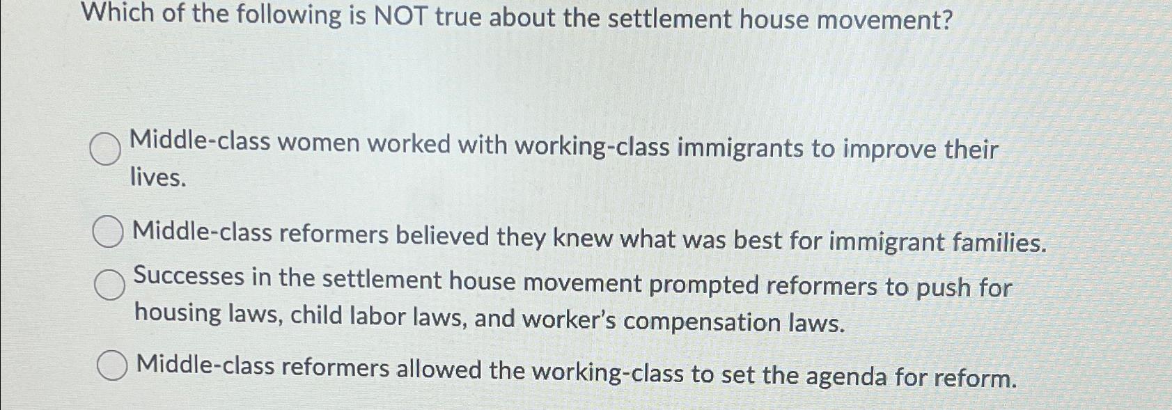 Solved Which of the following is NOT true about the | Chegg.com