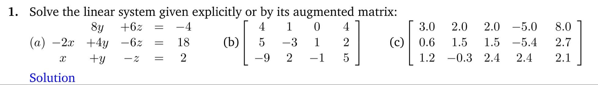 Solved Solve the linear system given explicitly or by its | Chegg.com