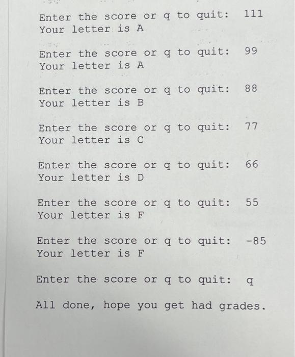 Solved score and letter using and else letter = AUse | Chegg.com