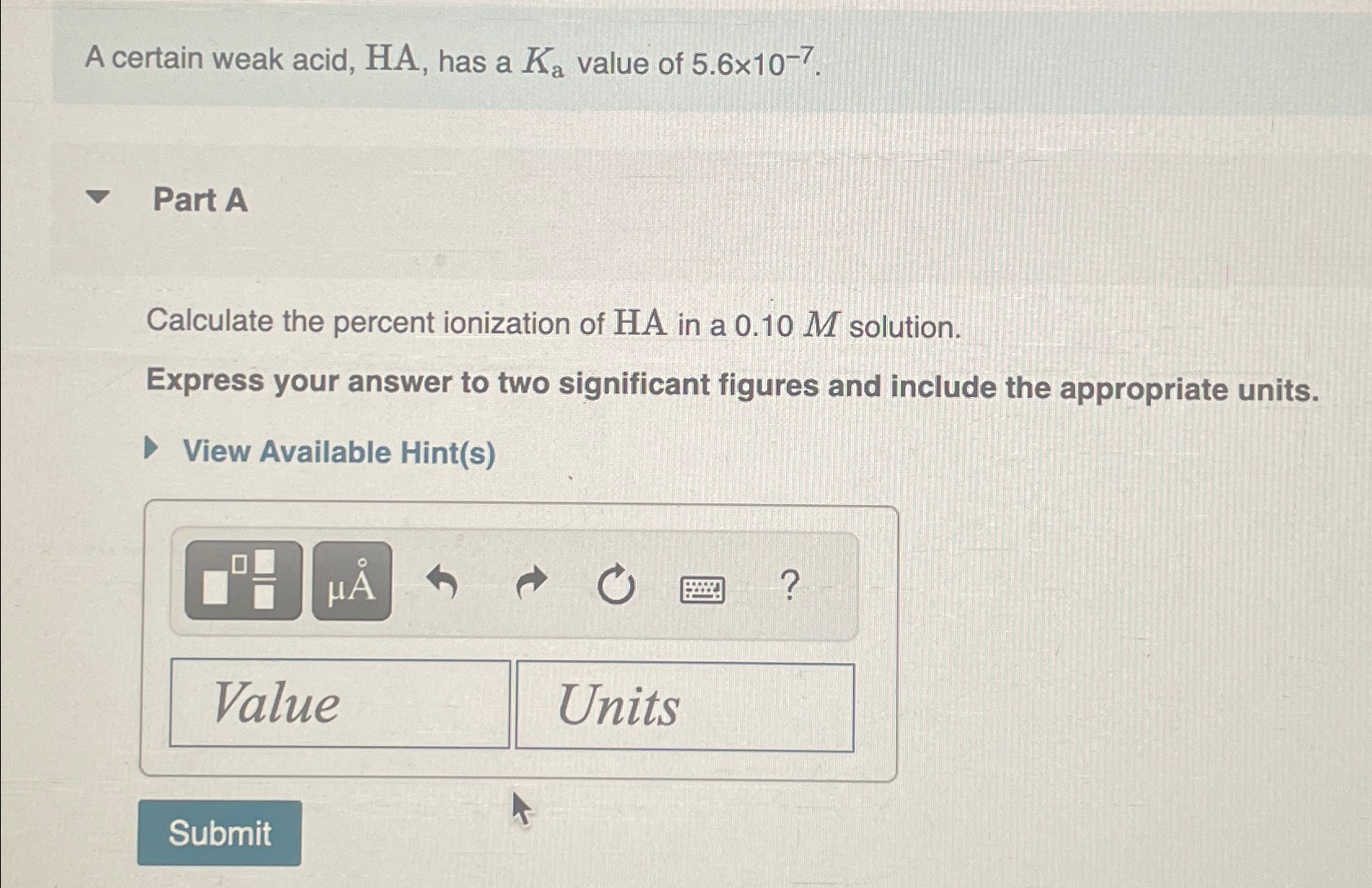 Solved A certain weak acid, HA, ﻿has a Ka ﻿value of | Chegg.com