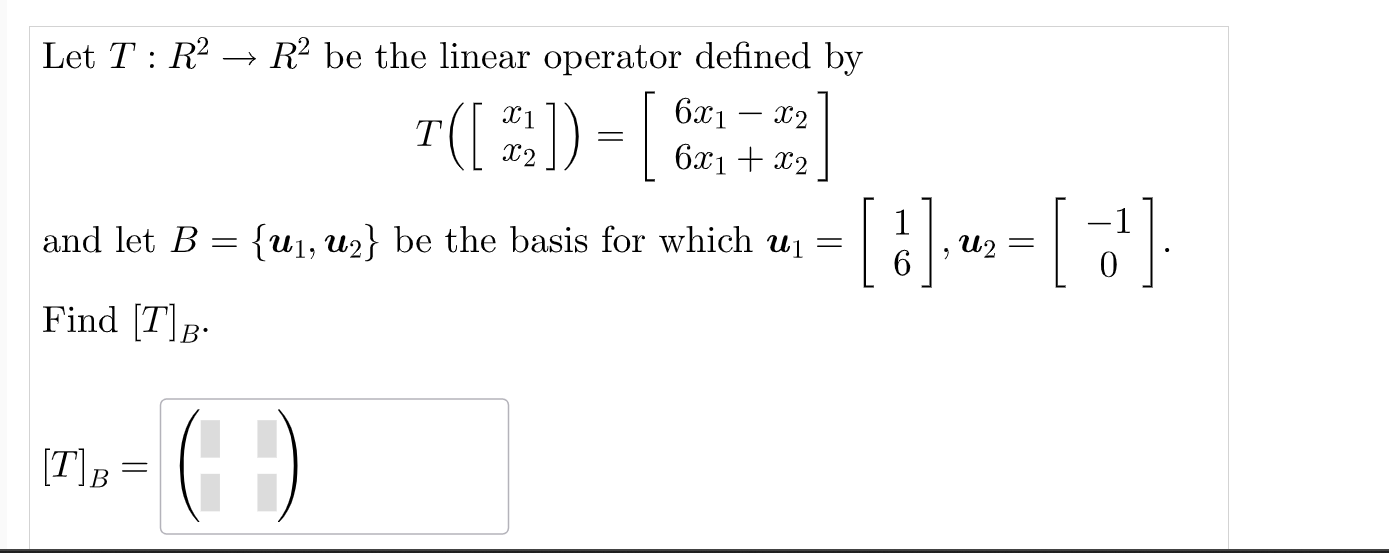 Solved Let T:R2→R2 ﻿be the linear operator defined | Chegg.com
