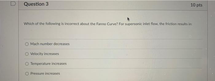 Solved Which of the following is incorrect about the Fanno | Chegg.com