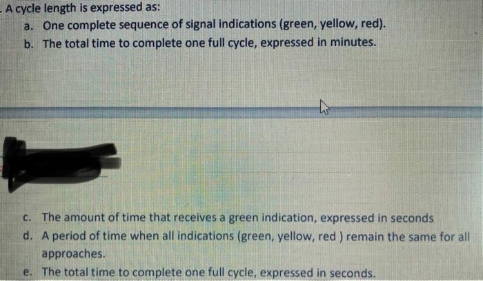 Solved - A cycle length is expressed as: a. One complete | Chegg.com