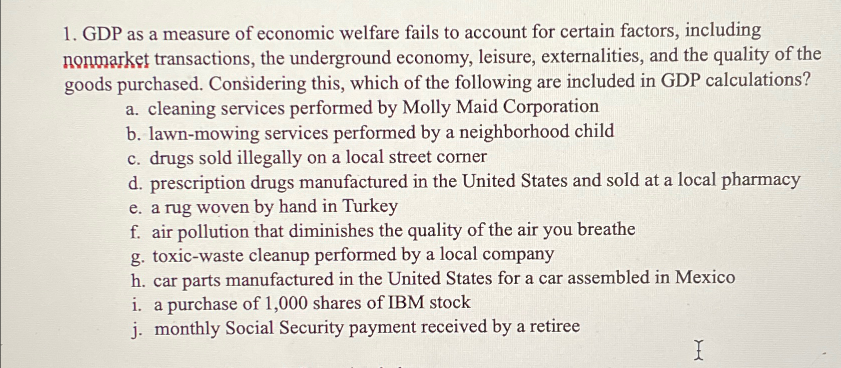 Solved GDP as a measure of economic welfare fails to account | Chegg.com