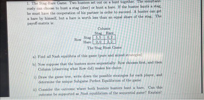 Solved 1. The Stag-Hare Game. Two hunters set out on a hunt | Chegg.com