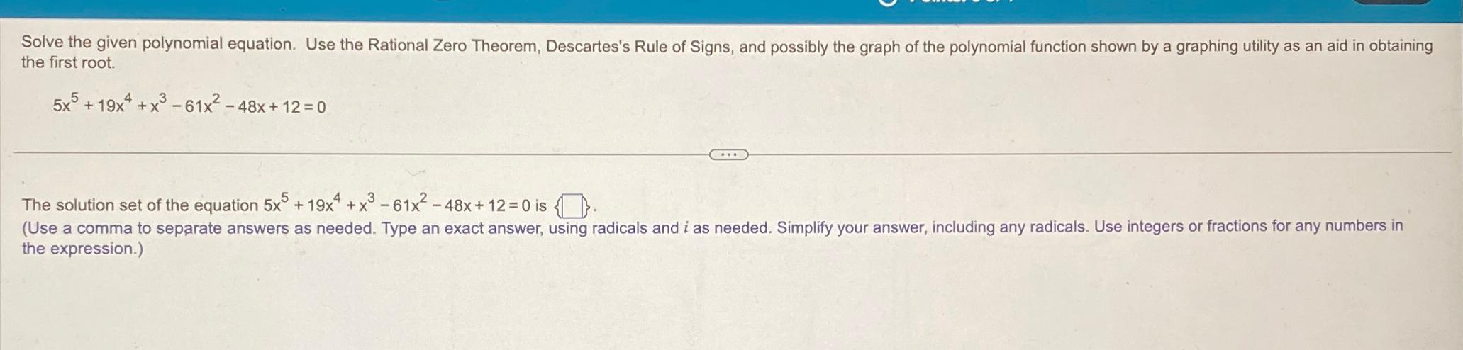 Solved Solve the given polynomial equation. Use the Rational | Chegg.com