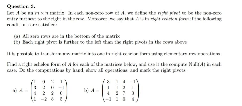 Solved Define what the question says The right echelon form | Chegg.com