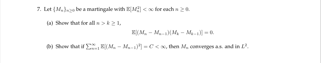 Solved Let {Mn}n≥0 ﻿be a martingale with E[Mn2]