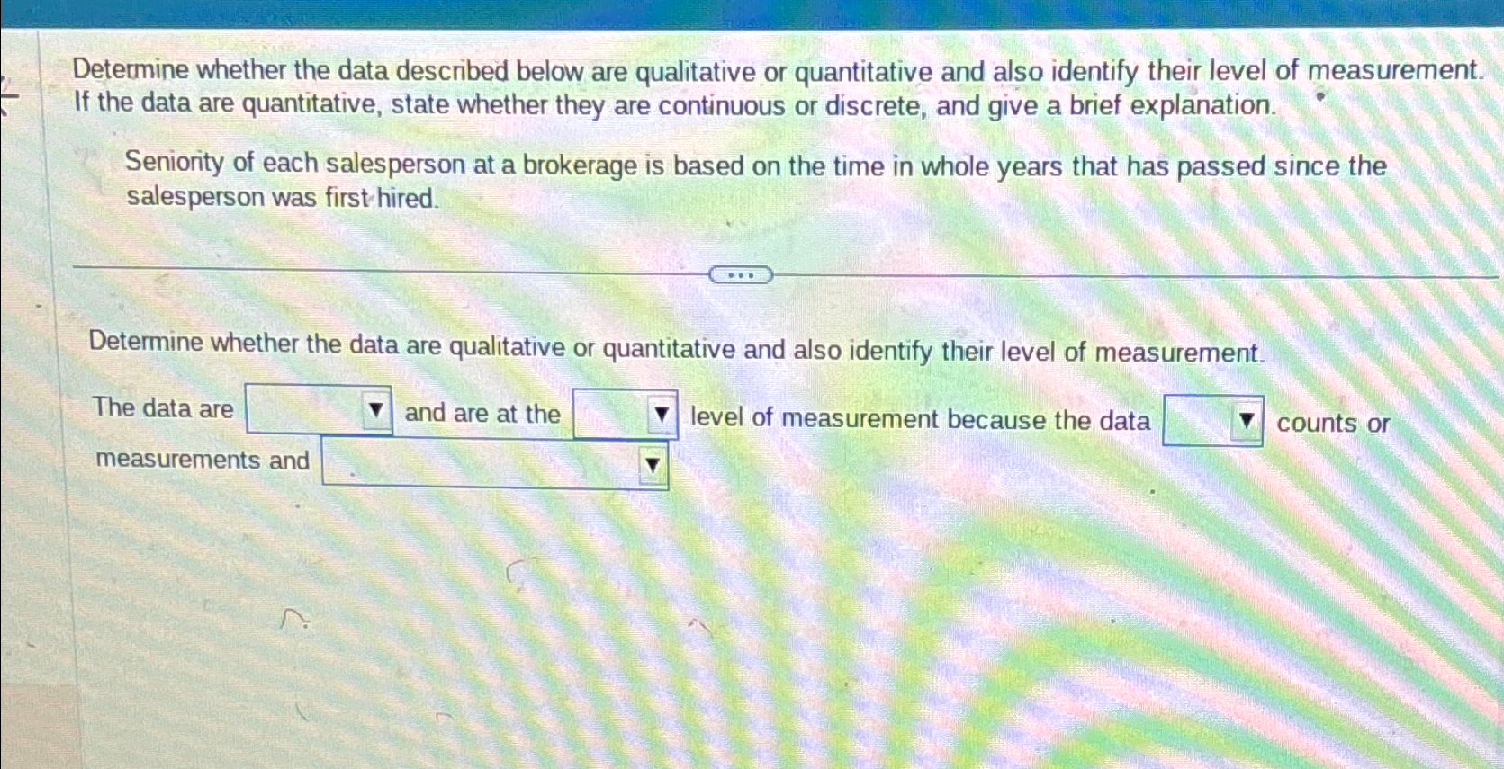 Solved Determine whether the data described below are | Chegg.com