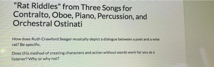 "Rat Riddles" from Three Songs for Contralto, Oboe, | Chegg.com
