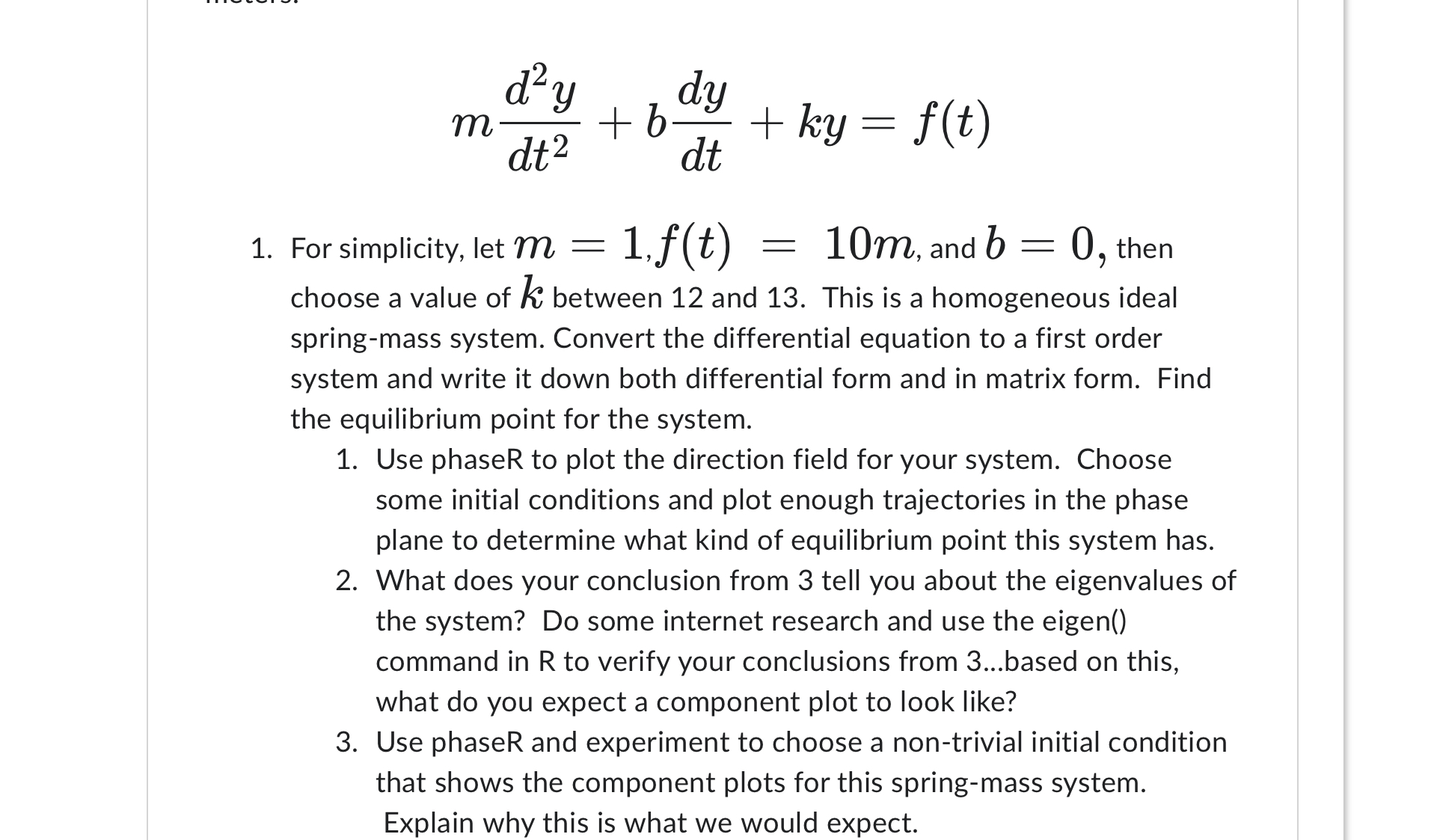 Solved md2ydt2+bdydt+ky=f(t)For simplicity, let | Chegg.com