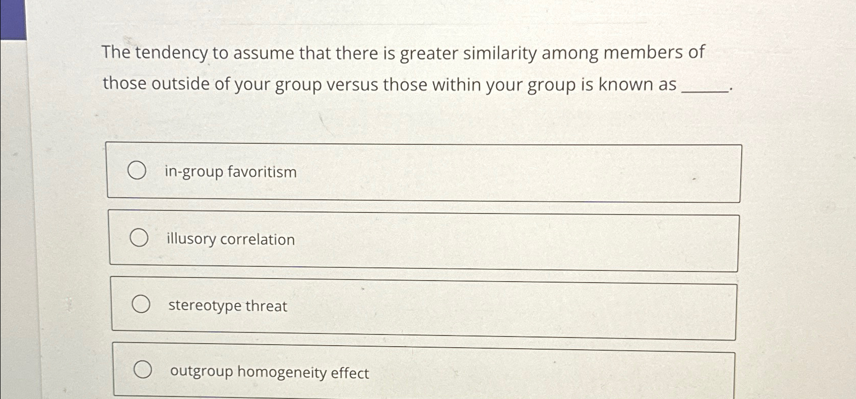 Solved The tendency to assume that there is greater | Chegg.com