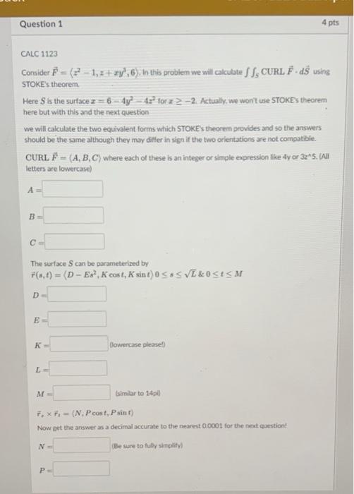 Solved CALC 1123 Consider F= z2−1,z+ry3,6 ⋅h this probien we | Chegg.com