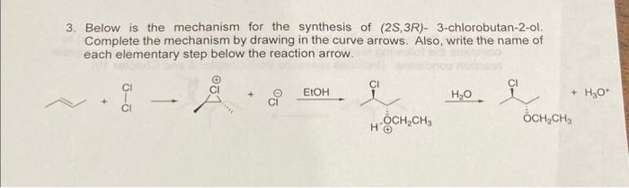 Solved 3. Below is the mechanism for the synthesis of | Chegg.com