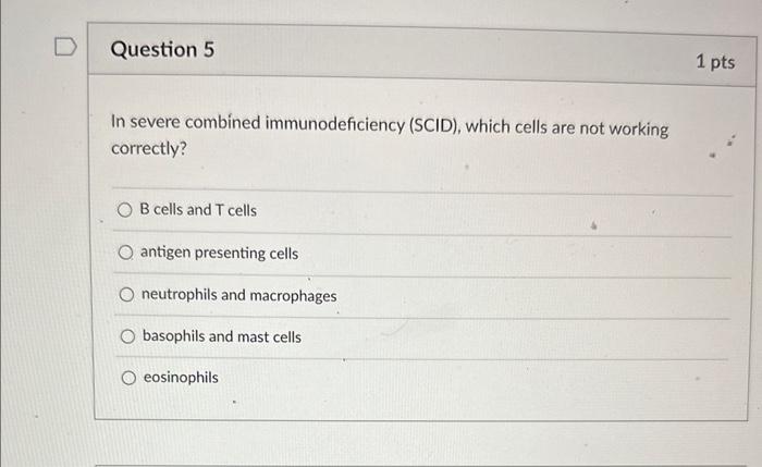 Solved In severe combined immunodeficiency (SCID), which | Chegg.com