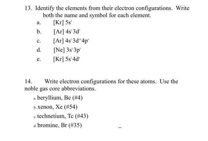 Solved 13. Identify the elements from their electron | Chegg.com