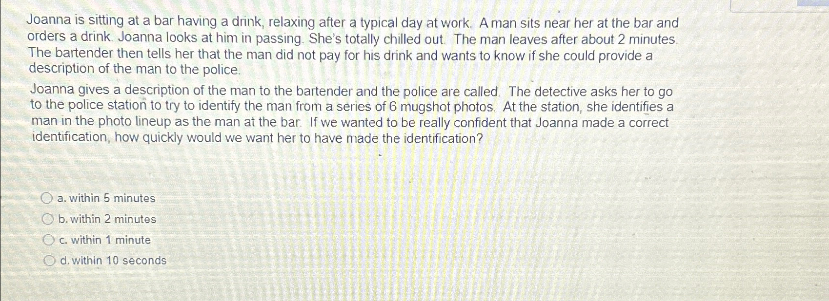 Solved Joanna is sitting at a bar having a drink, relaxing | Chegg.com