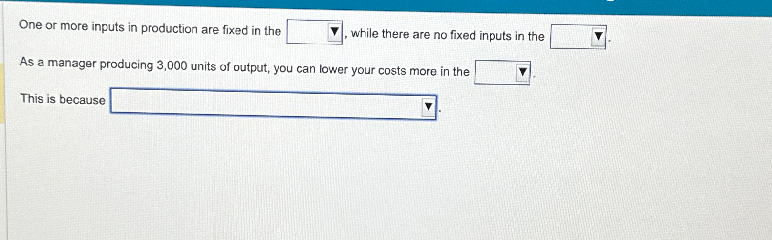 Solved One or more inputs in production are fixed in the, | Chegg.com