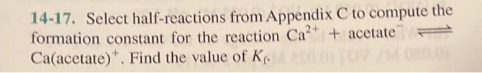 Solved 14-17. Select half-reactions from Appendix C to | Chegg.com