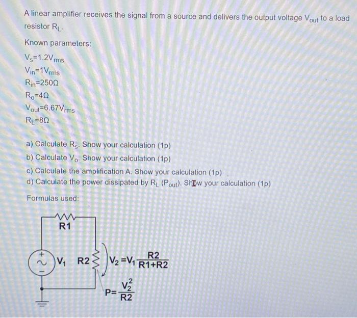 Solved A linear amplifier receives the signal from a source | Chegg.com