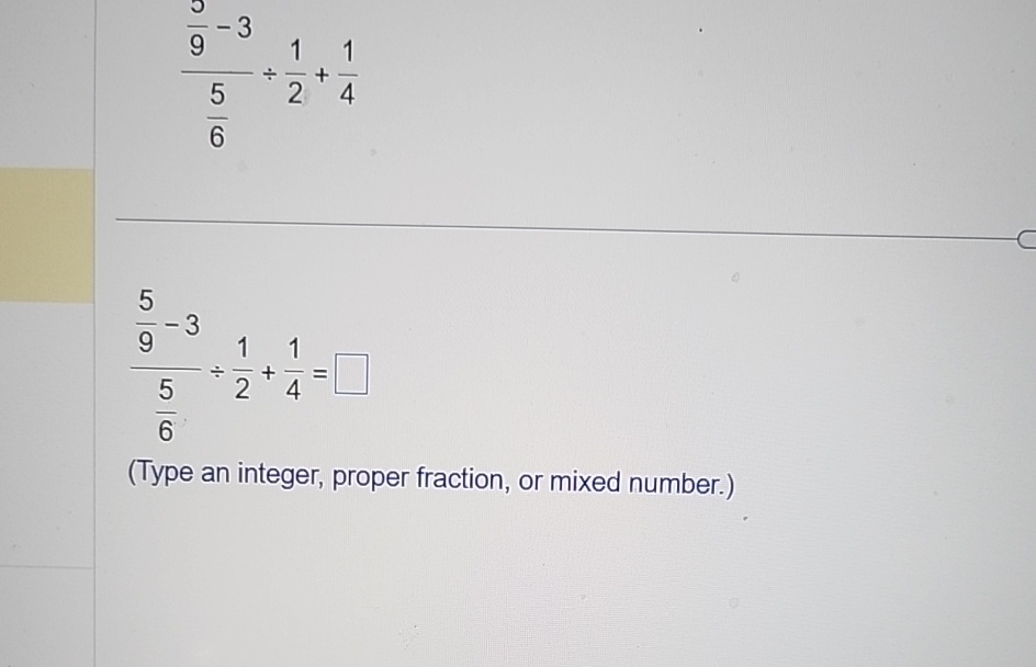 Solved 59-356÷12+1459-356÷12+14=(Type an integer, proper | Chegg.com