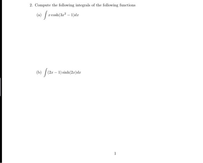 Solved 2. Compute the following integrals of the following | Chegg.com