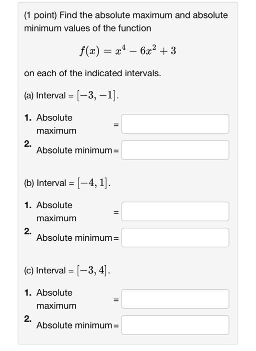 Solved (1 point) Find the absolute maximum and absolute | Chegg.com