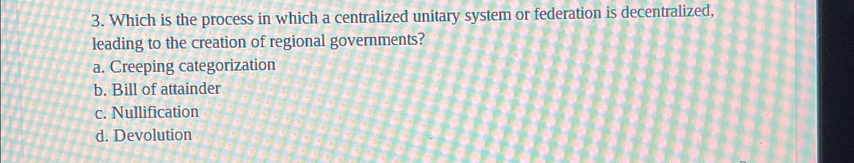 Solved Which is the process in which a centralized unitary | Chegg.com