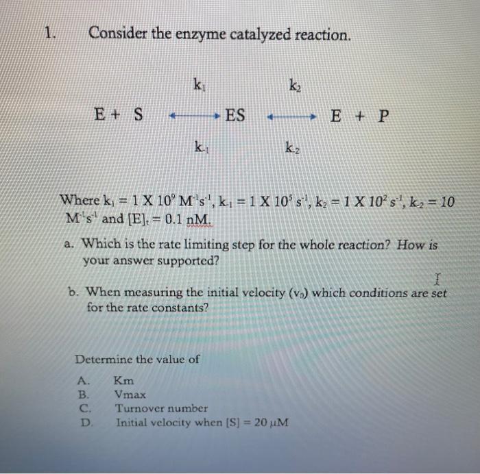 Solved Consider the enzyme catalyzed reaction. Where | Chegg.com