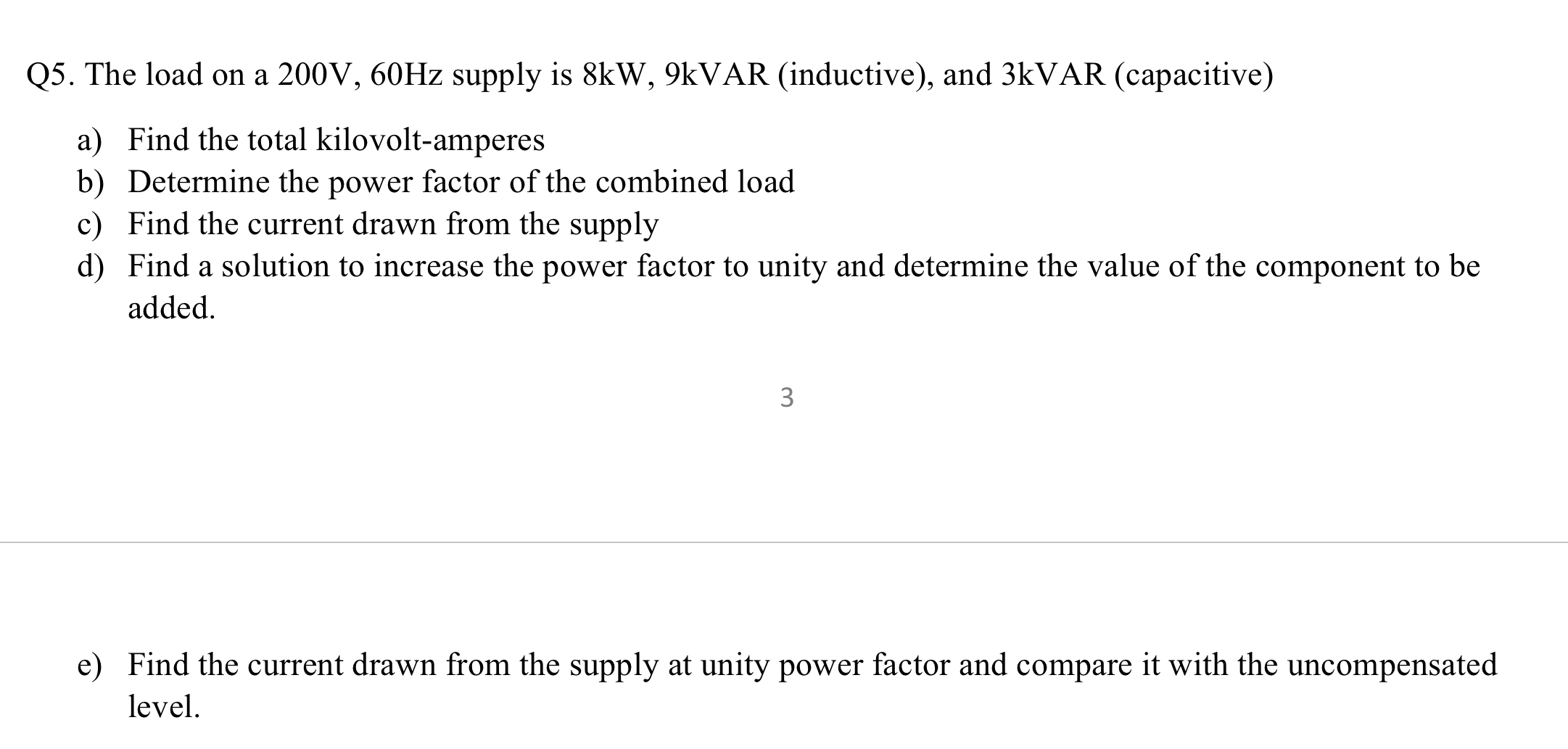 Solved e) ﻿Find the current drawn from the supply at unity | Chegg.com